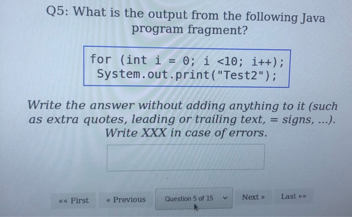 Solved Q5: What is the output from the following Java | Chegg.com
