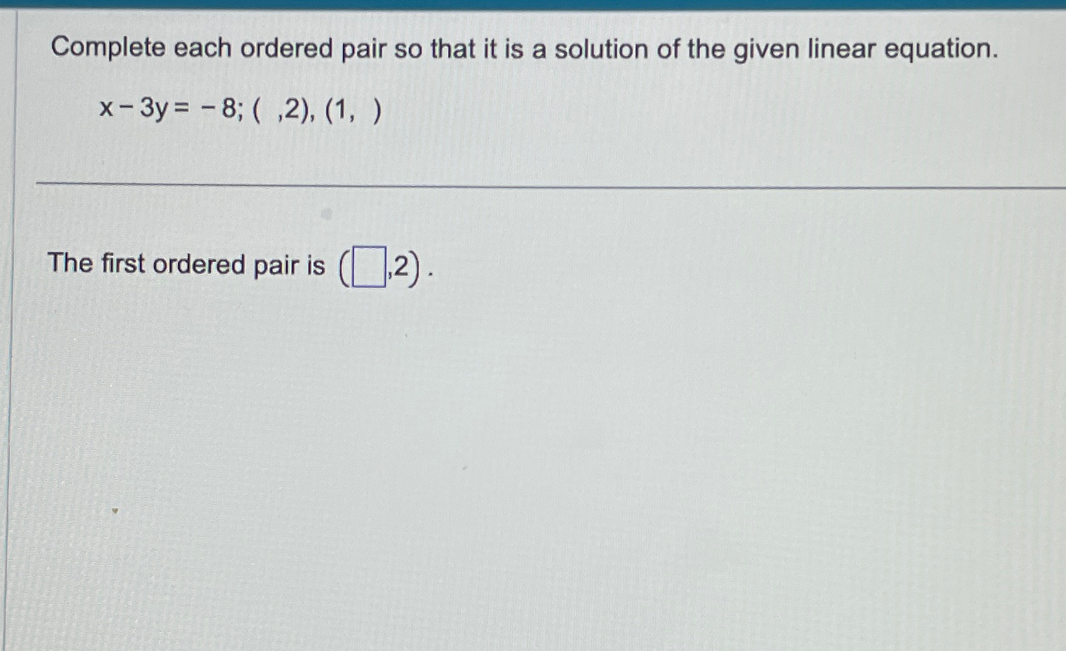 Solved Complete each ordered pair so that it is a solution | Chegg.com