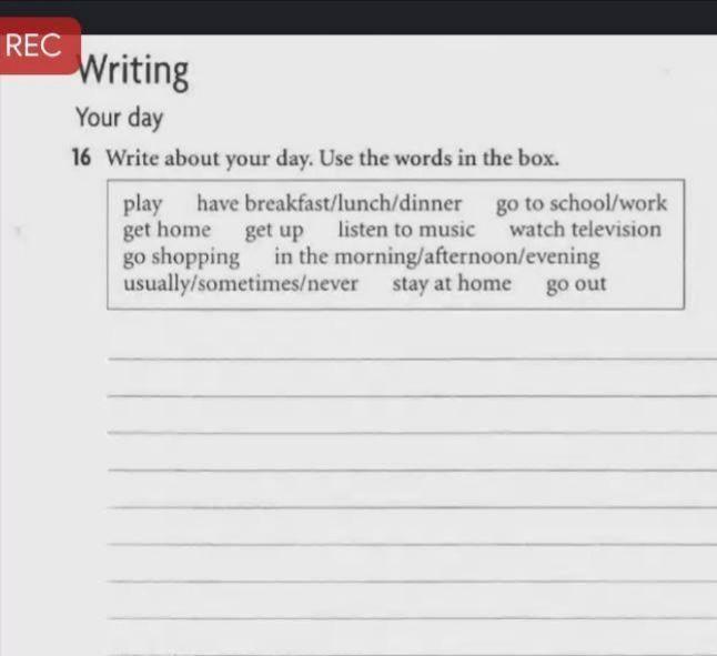 Solved REC Writing Your day 16 Write about your day. Use the | Chegg.com