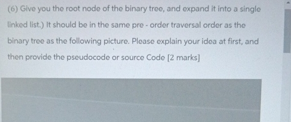 Solved (6) ﻿Give you the root node of the binary tree, and | Chegg.com