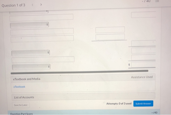 Solved - / 40 III > Question 1 of 3 View Policies Current | Chegg.com