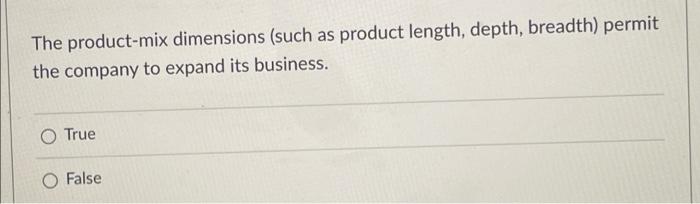 Solved The product-mix dimensions (such as product length, | Chegg.com