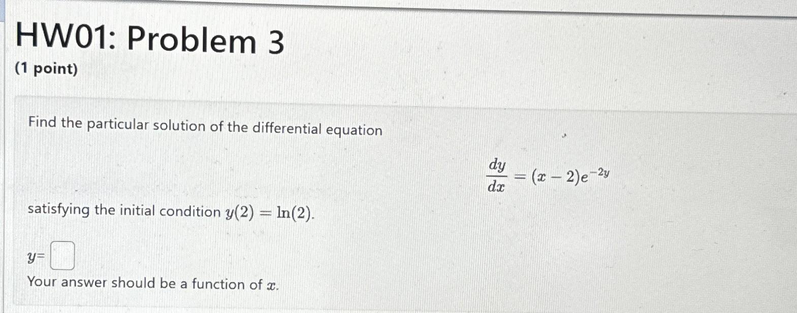 Solved HW01: Problem 3(1 ﻿point)Find the particular solution | Chegg.com