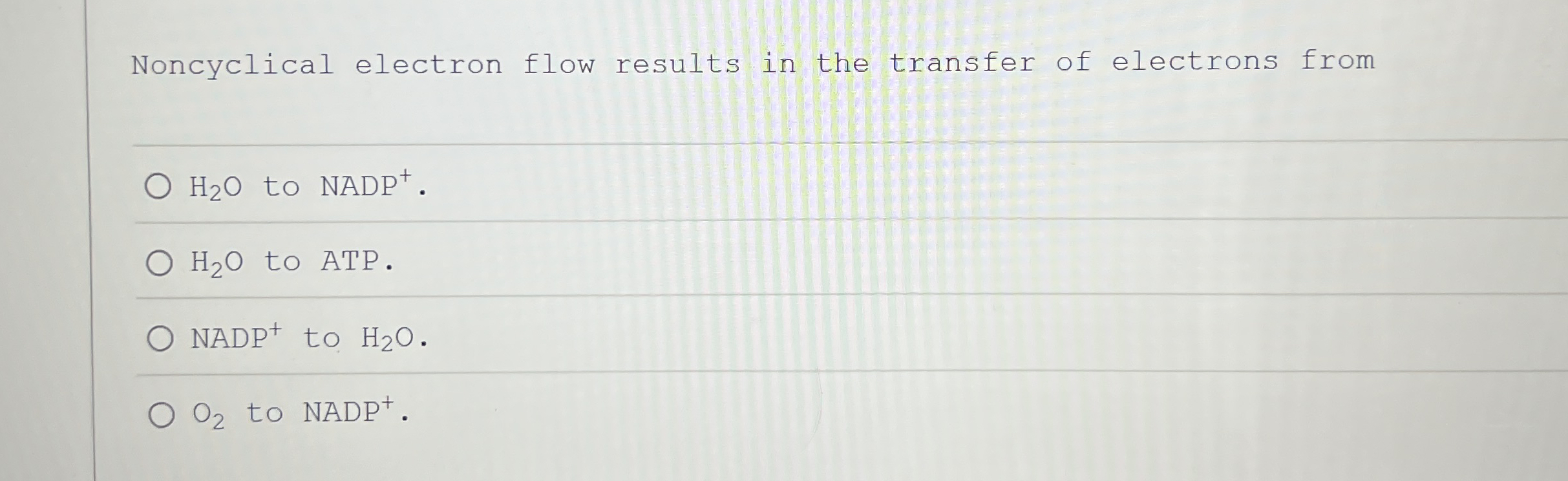 Solved Noncyclical electron flow results in the transfer of | Chegg.com