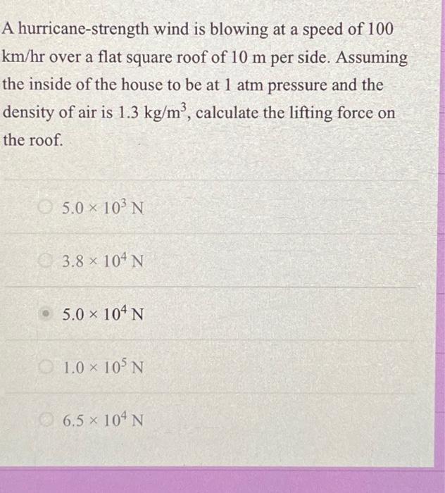 Solved A hurricane-strength wind is blowing at a speed of | Chegg.com