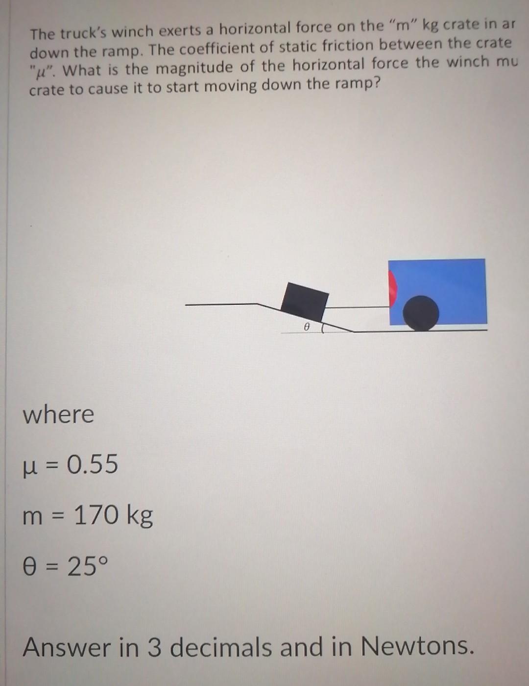 Solved The truck's winch exerts a horizontal force on the | Chegg.com