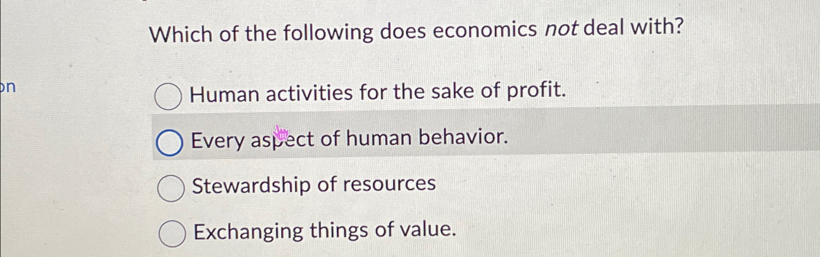 Solved Which of the following does economics not deal | Chegg.com