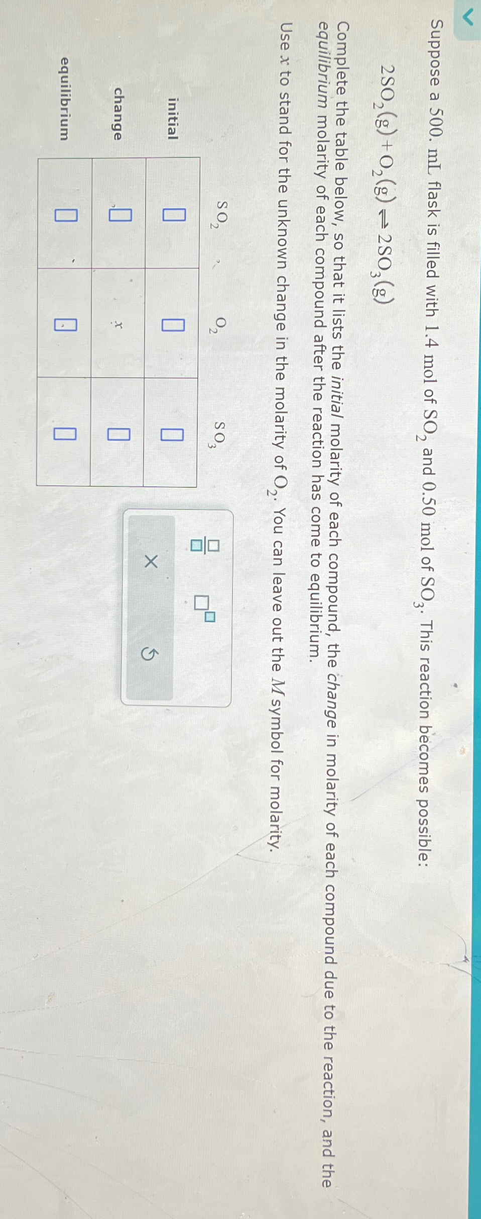 Solved Suppose a 500. mL ﻿flask is filled with 1.4mol of SO2 | Chegg.com
