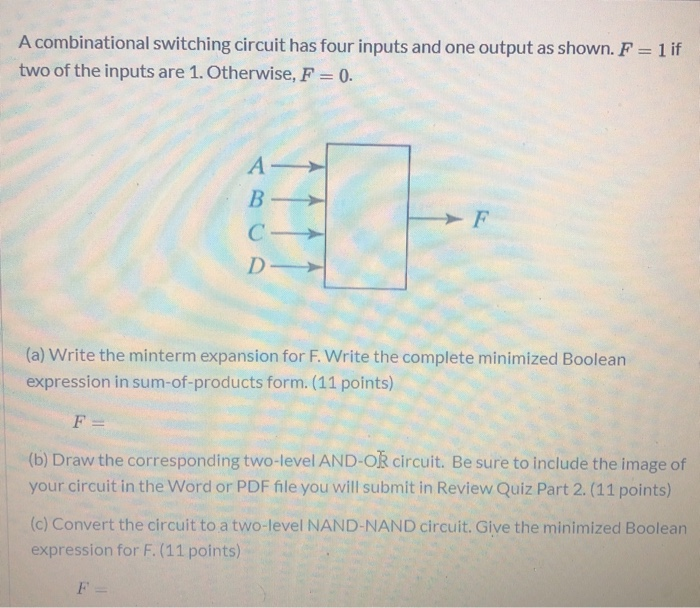 Solved A Combinational Switching Circuit Has Four Inputs And