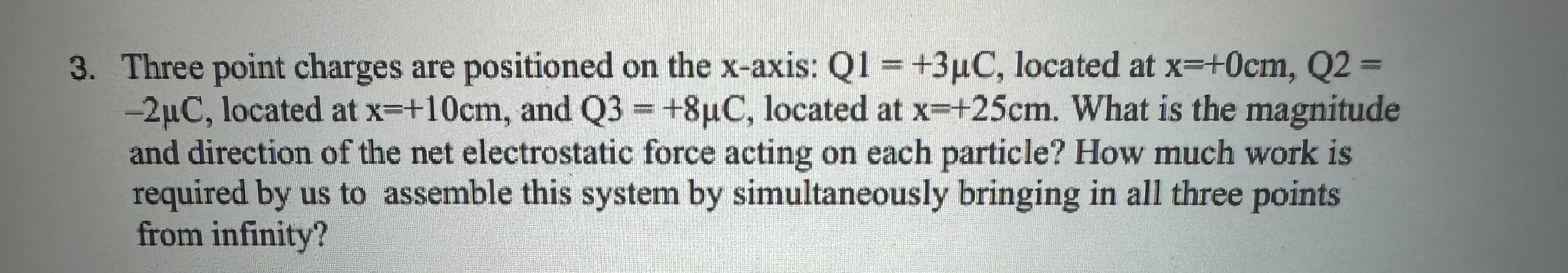 Solved Three point charges are positioned on the x -axis: | Chegg.com