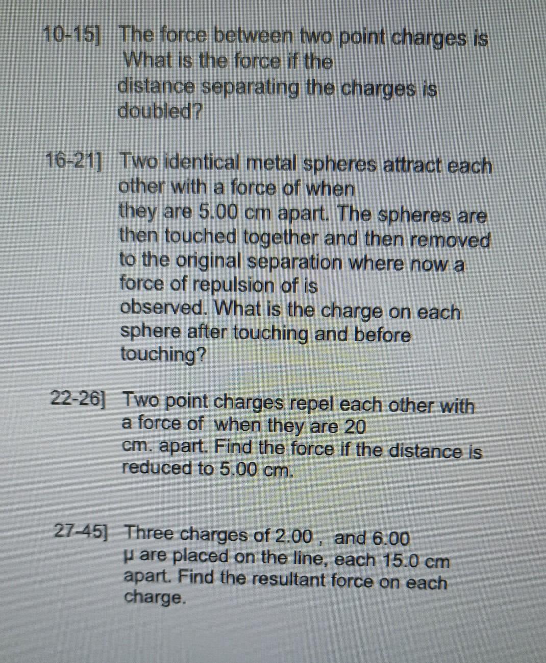 Solved 10-15] The force between two point charges is What is | Chegg.com