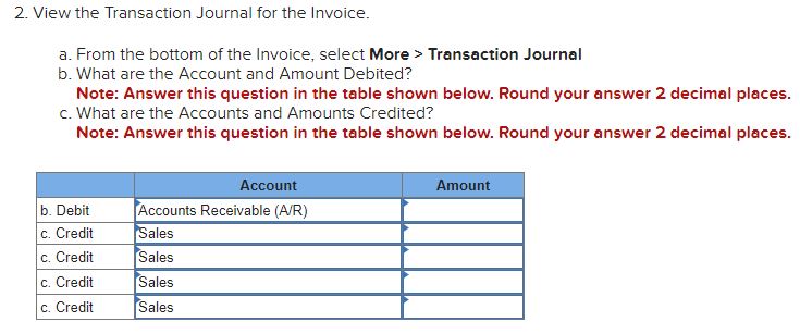 Solved View the Transaction Journal for the Invoice.a. ﻿From | Chegg.com
