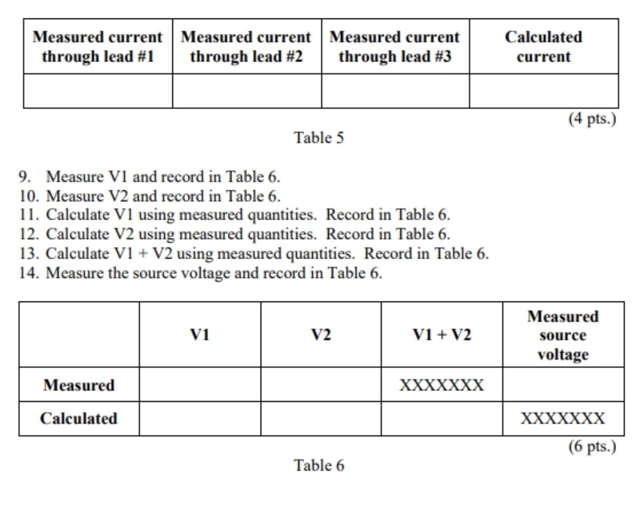 Solved Table 5 9. Measure V1 and record in Table 6. 10. | Chegg.com