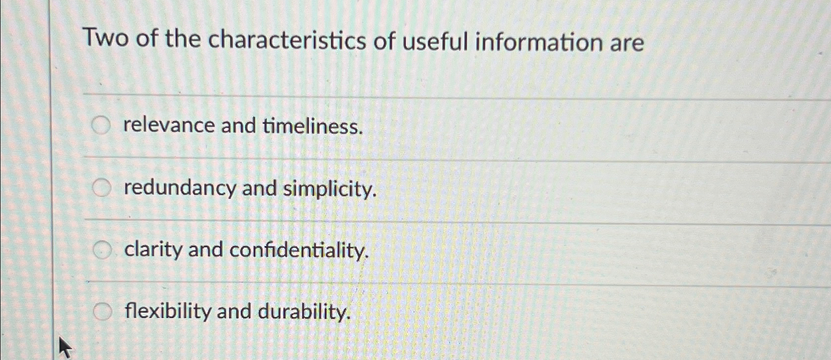 Solved Two of the characteristics of useful information | Chegg.com