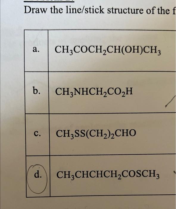 Solved Draw the line/stick structure of the f a. | Chegg.com