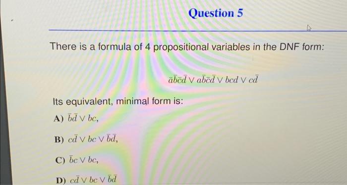 Solved There is a formula of 4 propositional variables in | Chegg.com