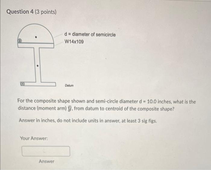 Solved Question 4 (3 points) d= diameter of semicircle | Chegg.com