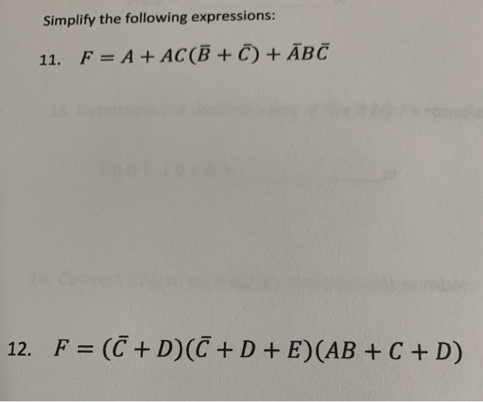 Solved Simplify the following expressions: 11. F = A + AC(B | Chegg.com