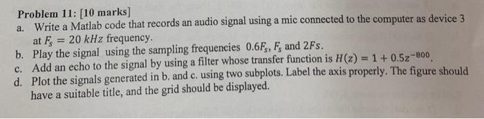 Solved Problem 11: [10 marks] a. Write a Matlab code that | Chegg.com