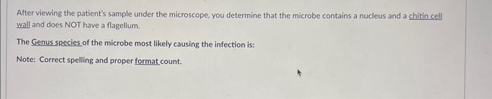 [Solved]: After viewing the patient's sample under the