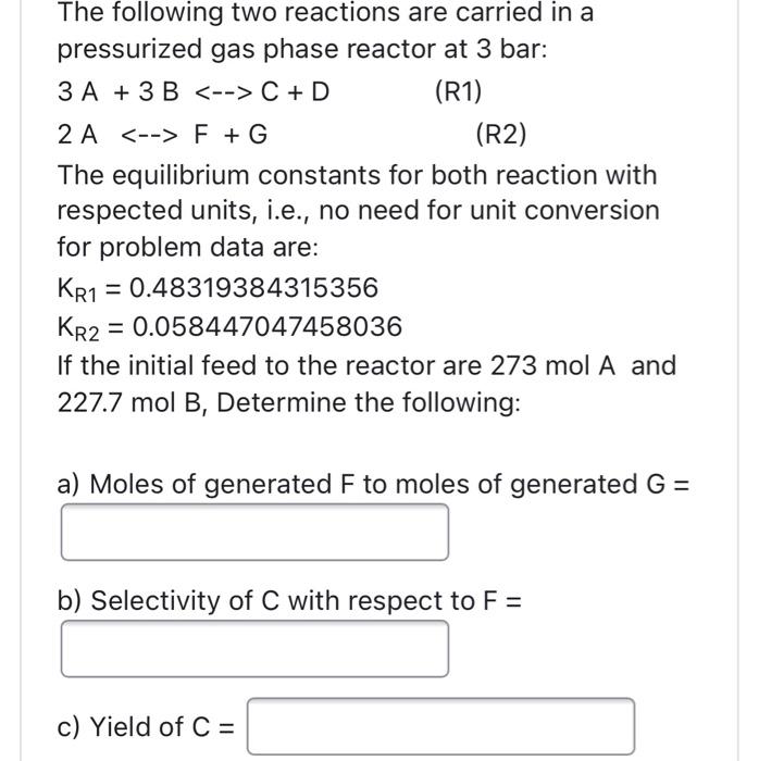 Solved The following two reactions are carried in a | Chegg.com