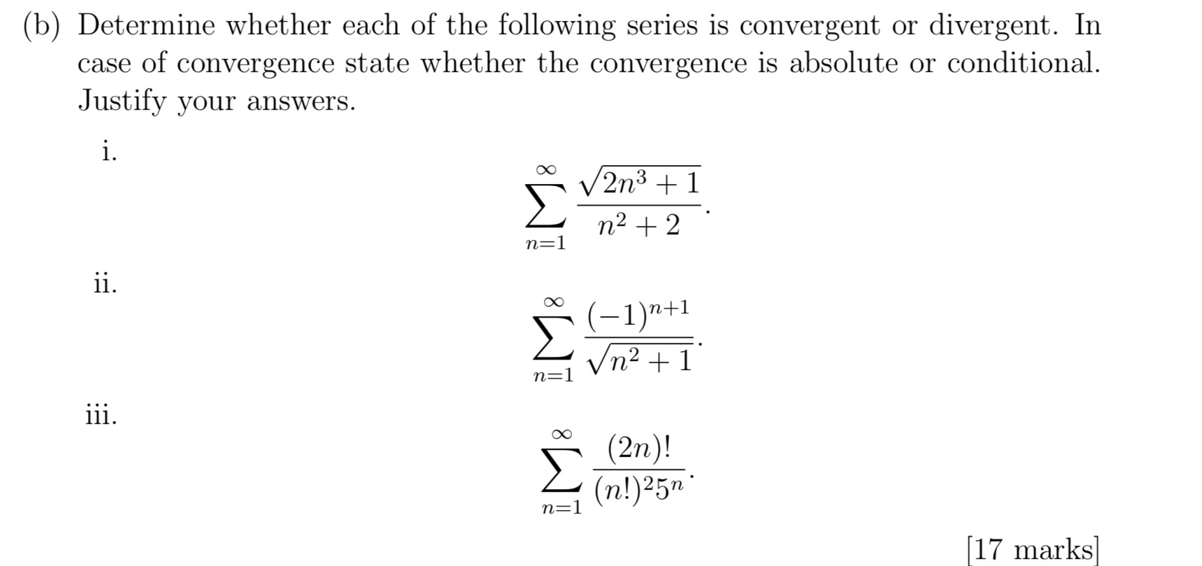 Solved (b) ﻿Determine whether each of the following series | Chegg.com
