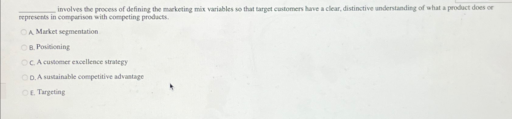 Solved involves the process of defining the marketing mix | Chegg.com