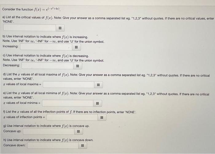 Solved Consider the function f(x)=e(−x2+4x). a) List all the | Chegg.com