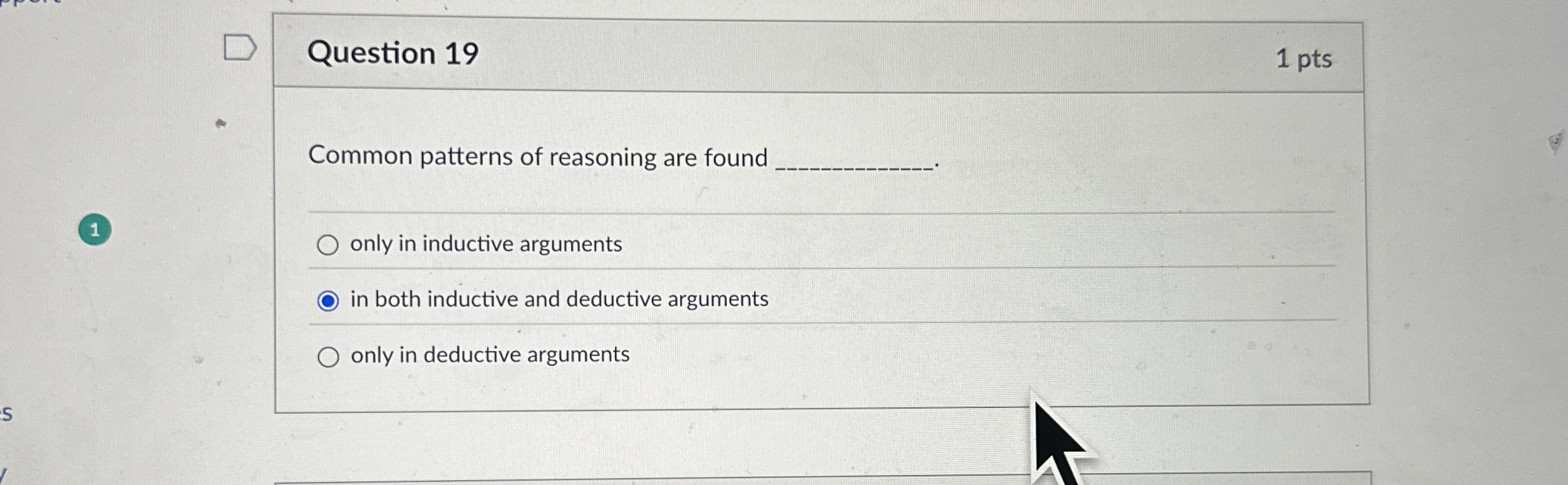Solved Question 19Common patterns of reasoning are foundonly | Chegg.com