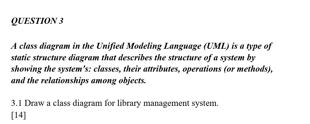 Solved QUESTION 3A class diagram in the Unified Modeling | Chegg.com