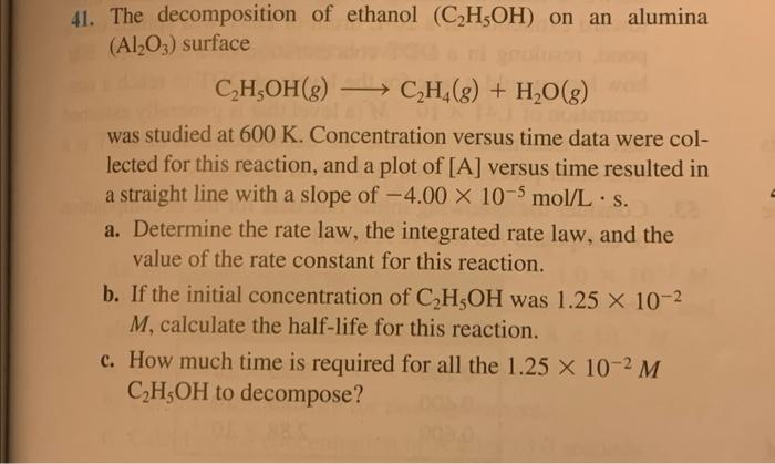 Solved 41. The decomposition of ethanol (C2H5OH) on an | Chegg.com