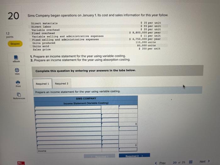 Solved Sims Company began operations on January 1. Its cost | Chegg.com