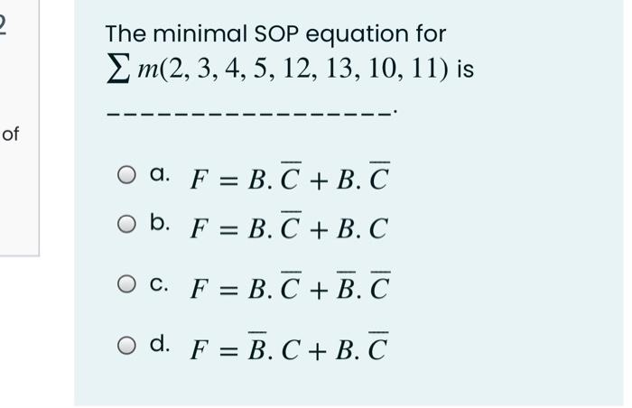 Solved 2 The minimal SOP equation for Em(2, 3, 4, 5, 12, 13, | Chegg.com