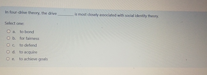 Solved In four-drive theory, the drive is most closely | Chegg.com