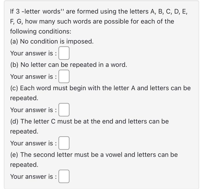 Solved If 3 -letter words" are formed using the letters A, | Chegg.com