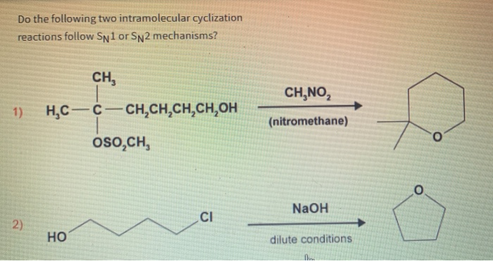 Solved Do the following two intramolecular cyclization | Chegg.com