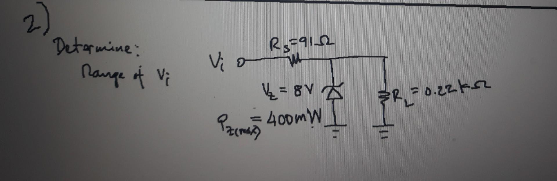Solved 2 2) Determine: range of Vi R5912 Vio V = 8V : FR = | Chegg.com