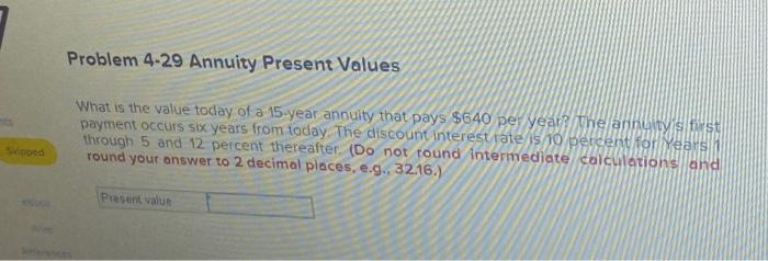 Solved Skipped eBook Problem 4-29 Annuity Present Values | Chegg.com