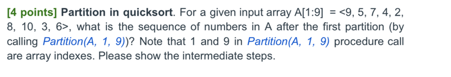 Solved [4 ﻿points] ﻿Partition in quicksort. For a given | Chegg.com