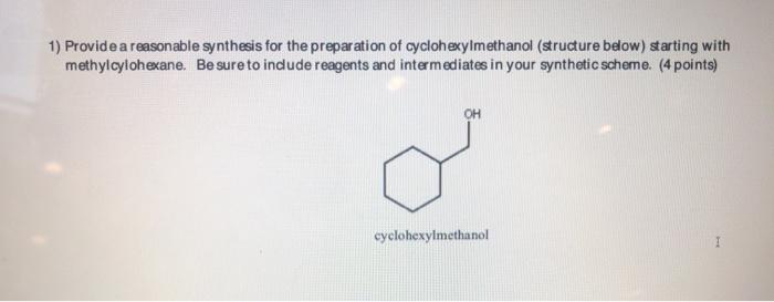 Solved 1) Provide a reasonable synthesis for the preparation | Chegg.com