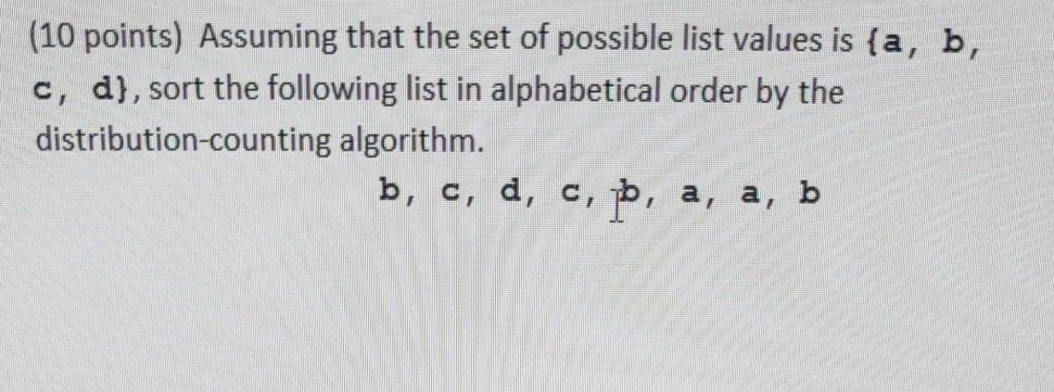 Solved (10 points) Assuming that the set of possible list | Chegg.com