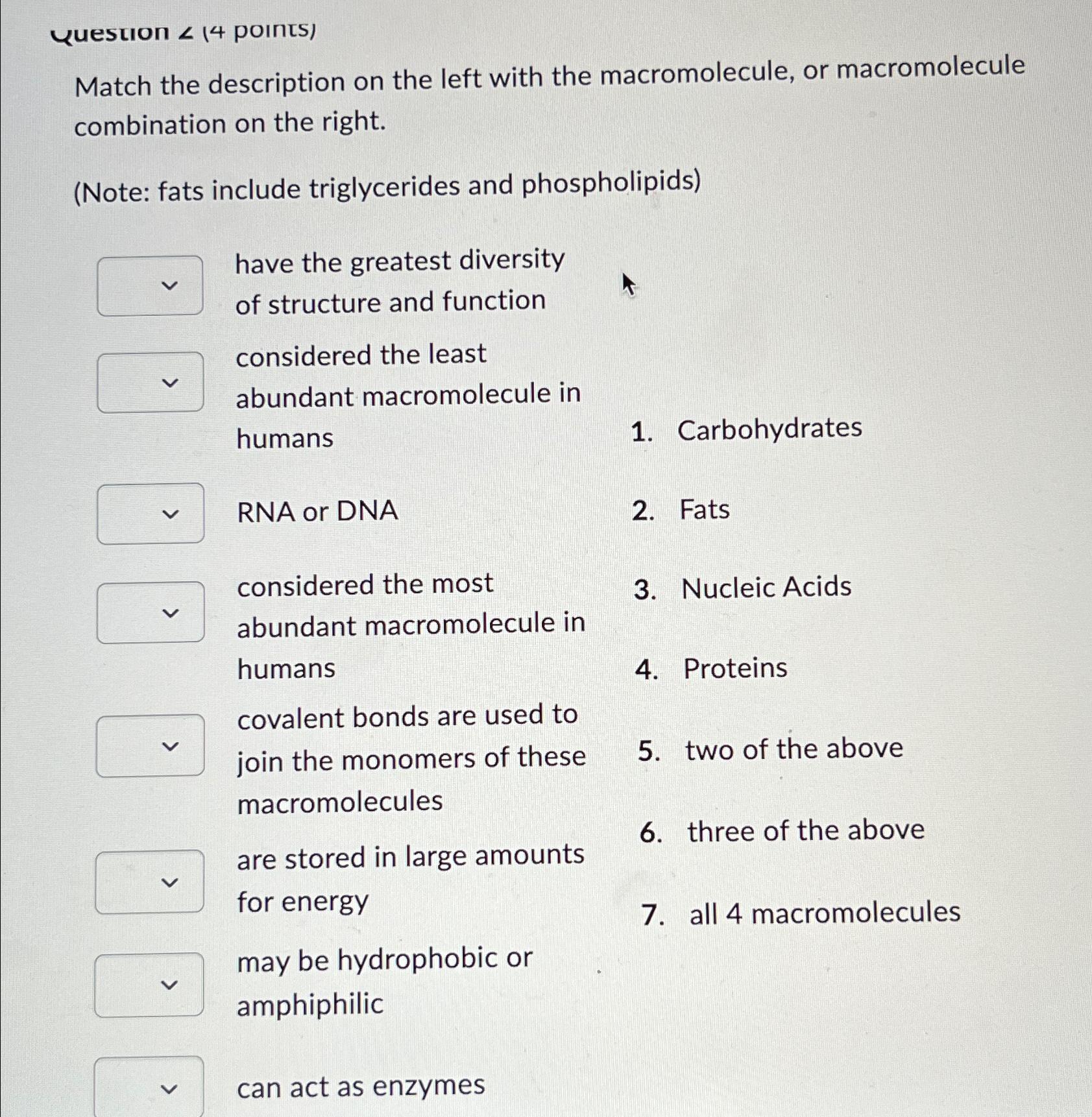 Solved Yuestion ??? ( 4 ﻿points)Match the description on the | Chegg.com