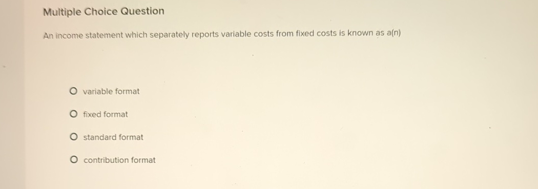 Solved Multiple Choice QuestionAn income statement which | Chegg.com
