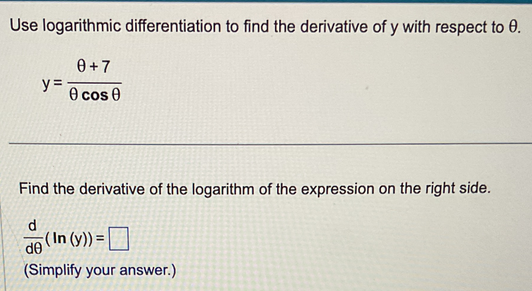 Solved Use logarithmic differentiation to find the | Chegg.com