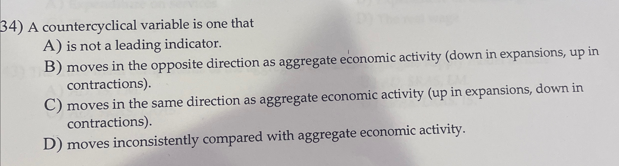 Solved A countercyclical variable is one thatA) ﻿is not a | Chegg.com
