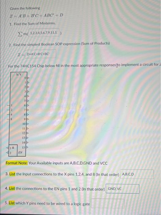 Solved Given the following Z=A′B+B′C+ABC′′+D 1. Find the Sum | Chegg.com