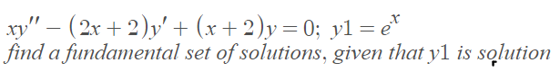 Solved xy" – (2x + 2)y' + (x + 2)y = 0; y1 = et find a | Chegg.com
