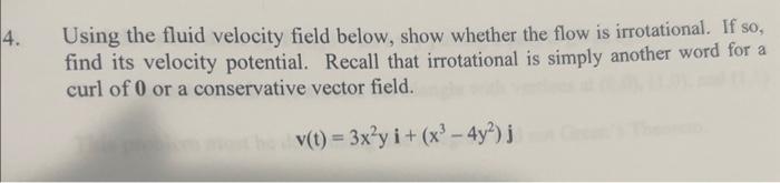 Solved The two dimensional velocity field of a fluid is | Chegg.com