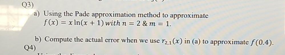 Solved Q3) a) Using the Pade approximation method to | Chegg.com