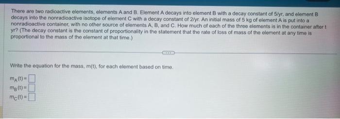 Solved There are two radioactive elements, elements A and B. | Chegg.com
